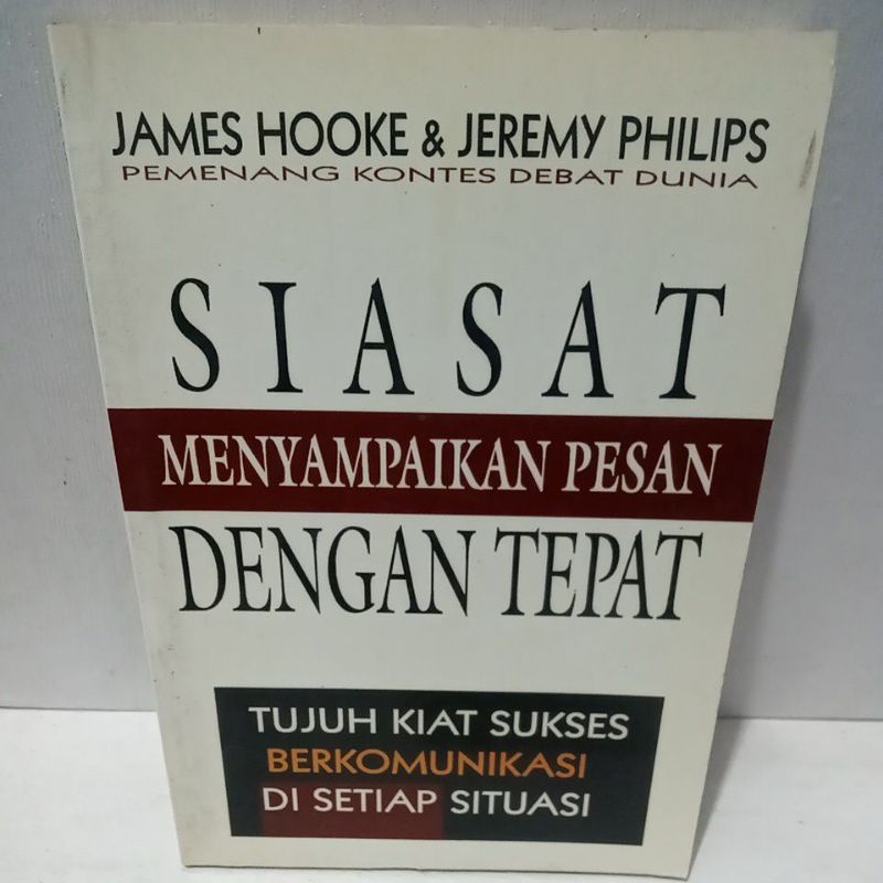 Jual Buku Original SIASAT MENYAMPAIKAN PESAN DENGAN TEPAT - JAMES HOOKE ...