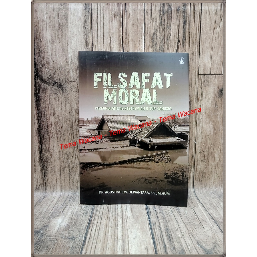 Jual Filsafat Moral Pergumulan Etis Keseharian Hidup Manusia ...