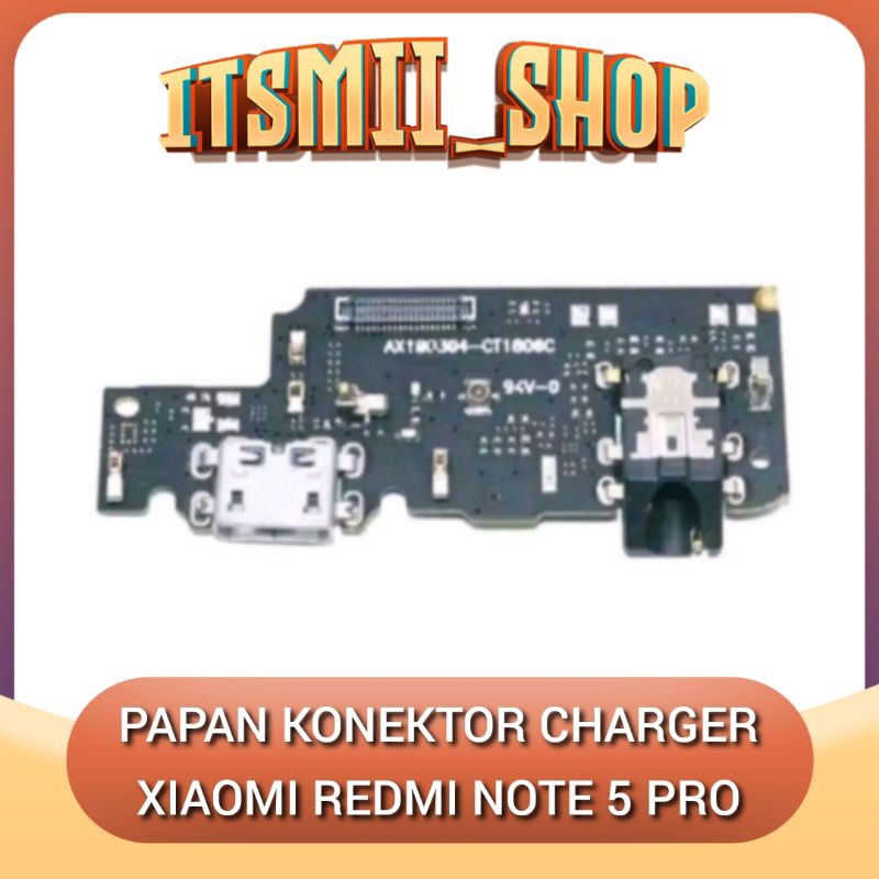 Jual BOARD CONEKTOR KONEKTOR CHARGER PAPAN CAS XIAOMI REDMI NOTE 5 PRO ...