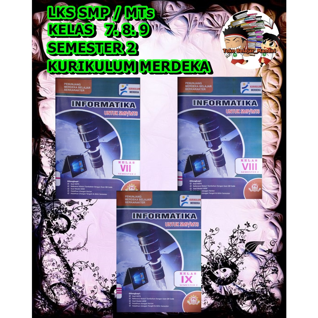 Jual LKS Informatika SMP/MTs Kelas 7, 8, 9 Semester 2 Kurikulum Merdeka (PA) | Shopee Indonesia