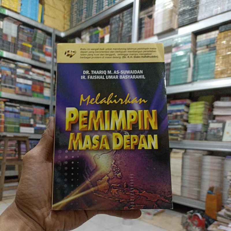 Jual BUKU PENGEMBANGAN DIRI / MOTIVASI ISLAMI / BACAAN INSPIRATIF / MELAHIRKAN PEMIMPIN MASA ...