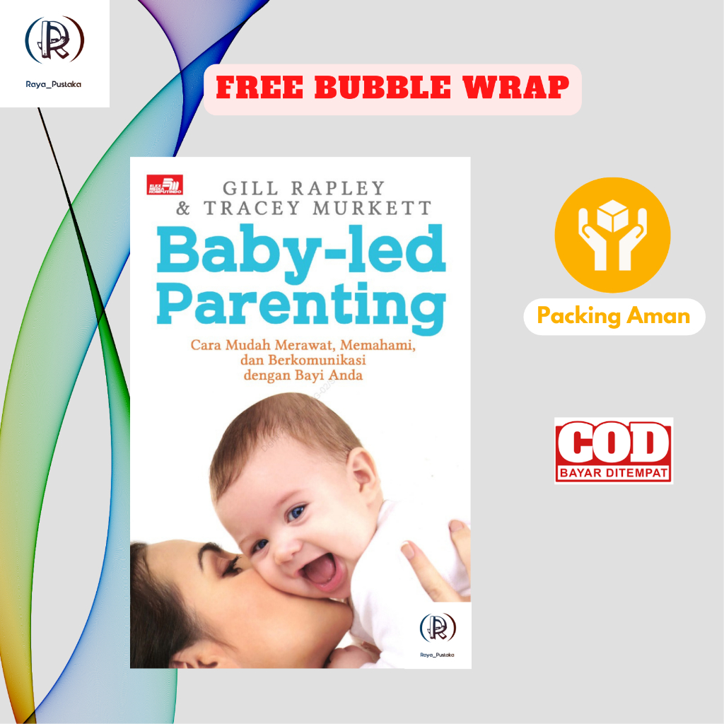 Jual Buku Baby-Led Parenting: Cara Mudah Merawat, Memahami, dan ...