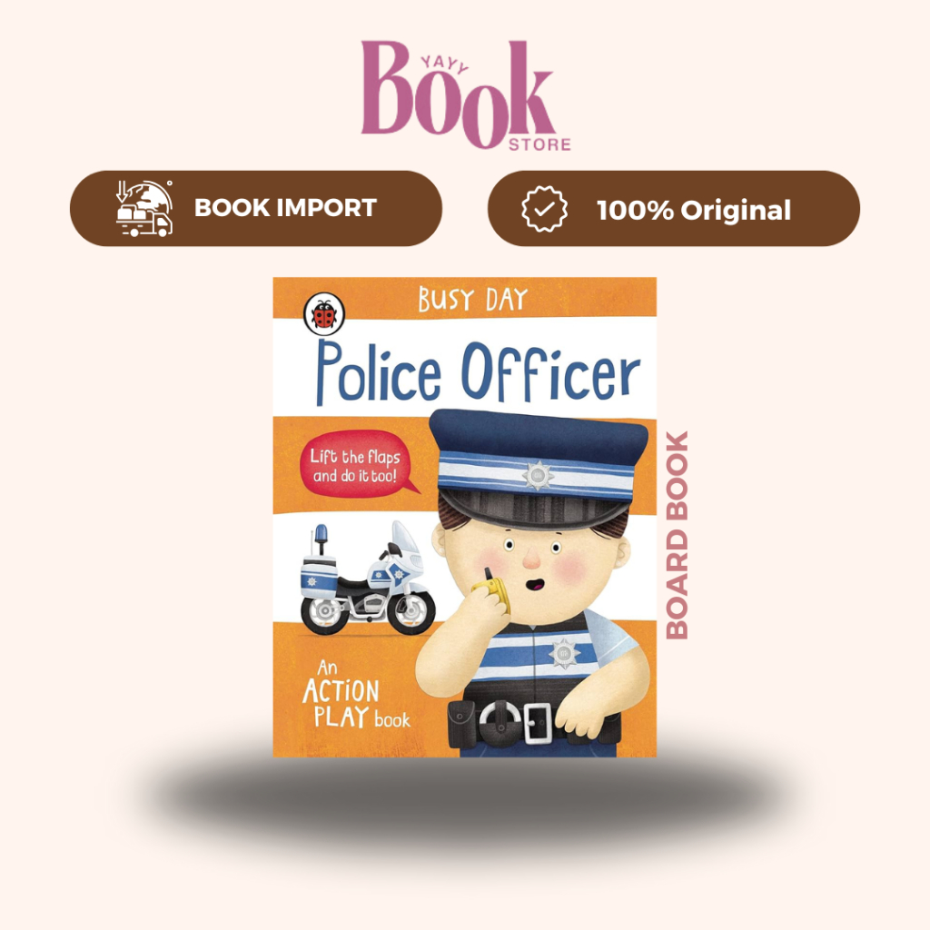 Jual Busy Day: Police Officer: An action play book Board book | Shopee ...