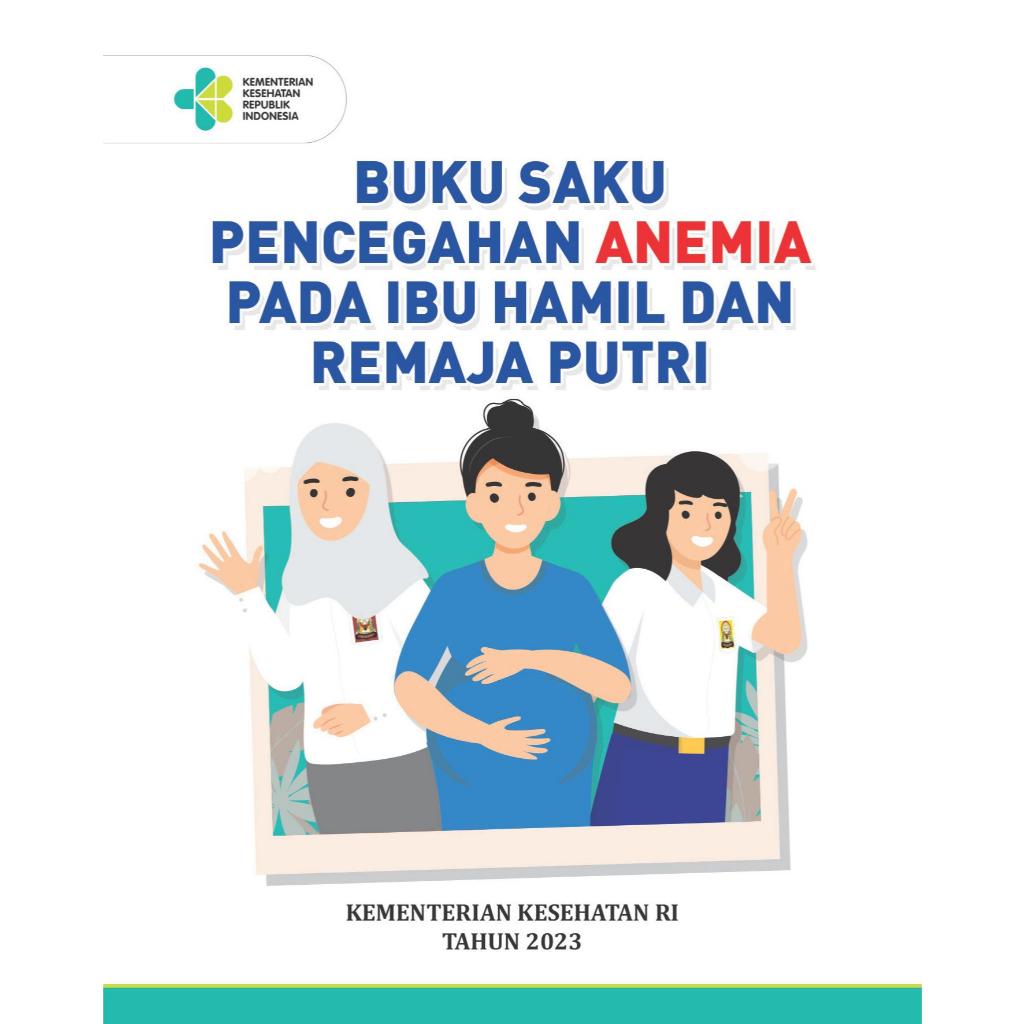 Jual Cetak Buku Saku Pencegahan Anemia Pada Ibu Hamil dan Remaja Putri | Shopee Indonesia