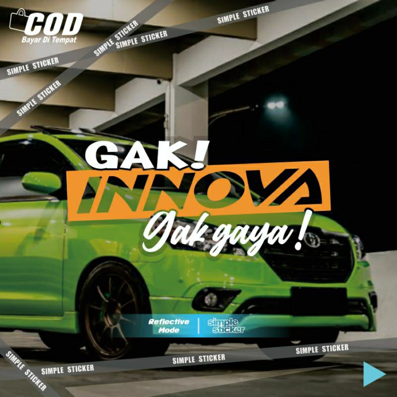 Jual sticker Innova | GAK INNOVA GAK GAYA | sticker cutting reflective ...