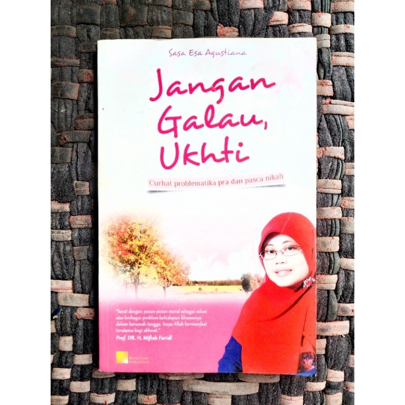 Jual Jangan Galau Ukhti by Sasa Esa Eda Agustiana | Shopee Indonesia