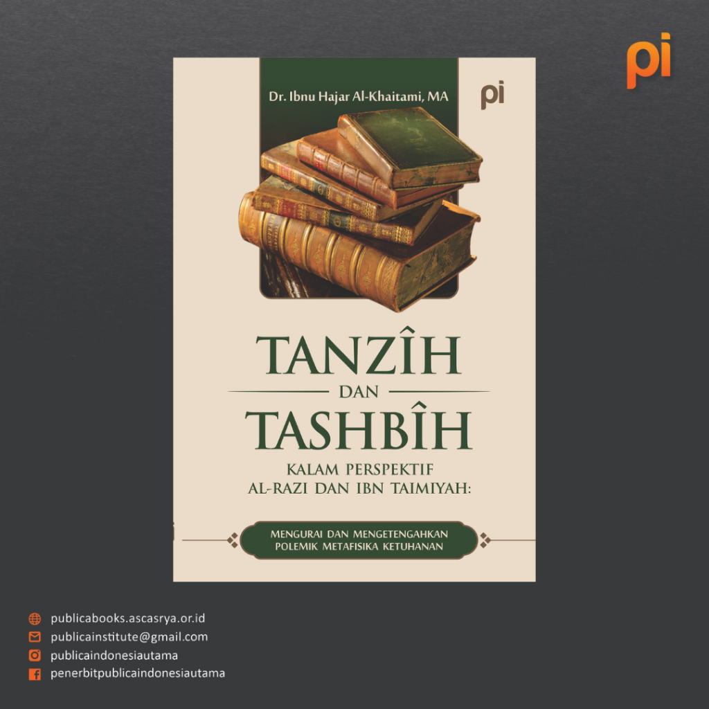 Jual TANZIH DAN TASHBIH KALAM PERSPEKTIF AL-RAZI DAN IBN TAIMIYAH ...