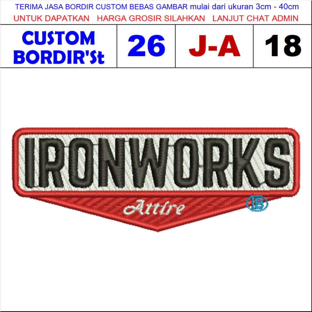 Jual PATCH BORDIR LOGO J-A18 IRONWORKS TULISAN - CUSTOM BORDIR S'T ...