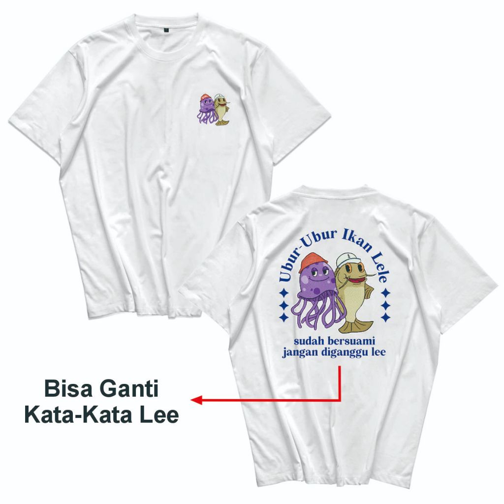 Jual Kaos Baju Ubur Ubur Ikan Lele Bisa Ganti Kata Kata Lee | Shopee ...