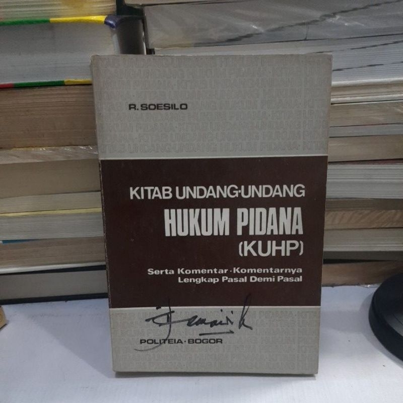Jual ORIGINAL KITAB UNDANG UNDANG HUKUM PIDANA (KUHP) - R. SOESILO ...