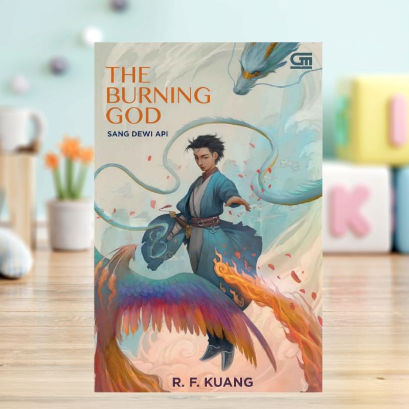 Jual Buku The Burning God - Sang Dewi Api by R. F. Kuang Bahasa ...