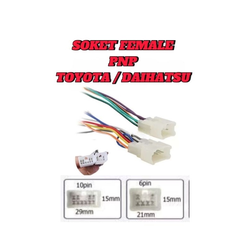 Jual Kabel Soket Female PNP Head Unit Toyota / Daihatsu Socket Mobil ...
