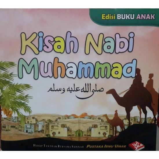 Jual Kisah Nabi Muhammad - Pustaka Ibnu Umar | Shopee Indonesia