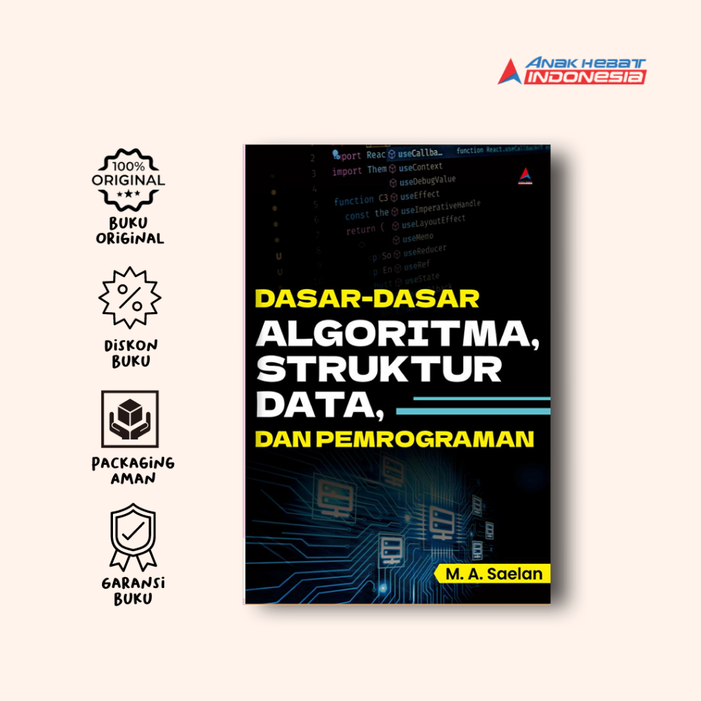 Jual Buku Dasar-Dasar Algoritma, Struktur Data, Data Pemrograman - M. A. Saelan - Anak Hebat ...