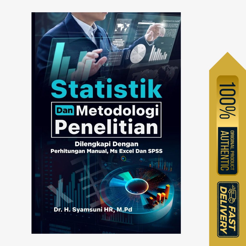 Jual Buku Statistik Dan Metodologi Penelitian (293) Dilengkapi dengan Perhitungan Manual, Ms ...