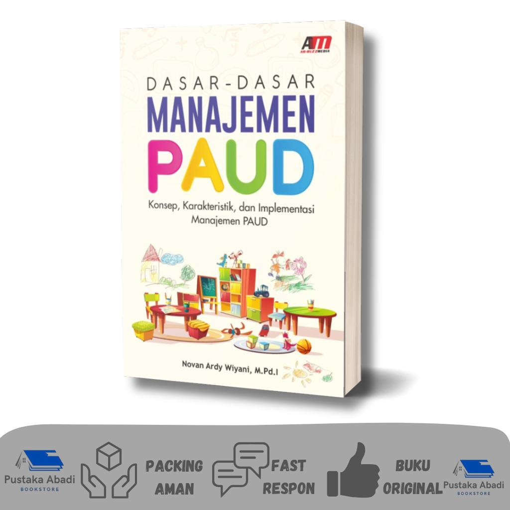 Jual Dasar - Dasar Manajemen PAUD: Konsep, Karakteristik, dan ...