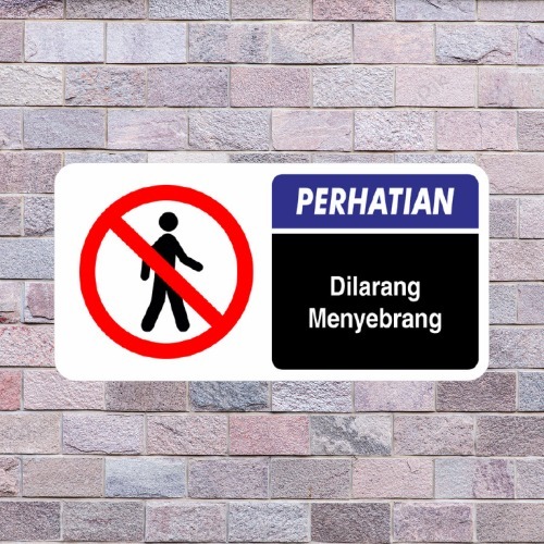 Jual Rambu dilarang menyeberang 15x30 cm | Shopee Indonesia