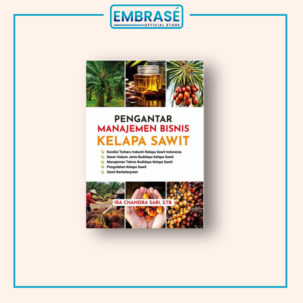 Jual BUKU PERTANIAN PENGANTAR MANAJEMEN BISNIS KELAPA SAWIT -EMBRASE | Shopee Indonesia