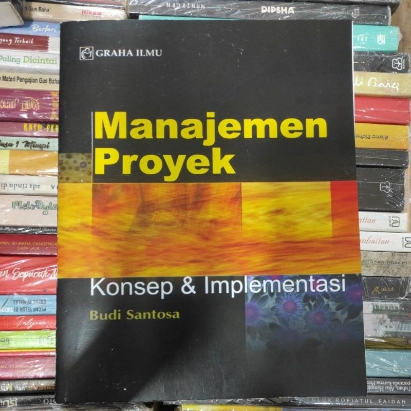Jual Manajemen proyek konsep dan implementasi by budi santoso | Shopee ... Jual Manajemen proyek konsep dan implementasi by budi santoso | Shopee ...