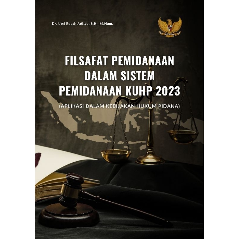 Jual BUKU FILSAFAT PEMIDANAAN DALAM SISTEM PEMIDANAAN KUHP 2023 | Shopee Indonesia