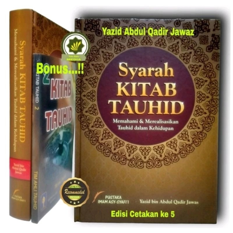 Jual Buku SYARAH KITAB TAUHID + BONUS Cara Memahami dan Merealisasikan ...