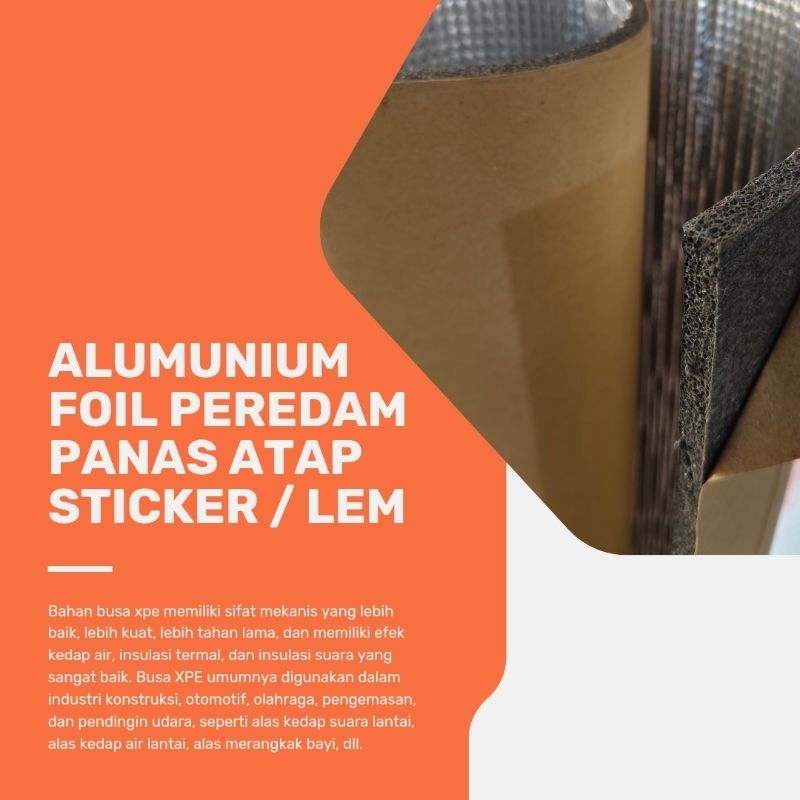 Jual Peredam Panas Atap Alumunium Foil Sticker Lem Perekat XPE Foam 5mm ...