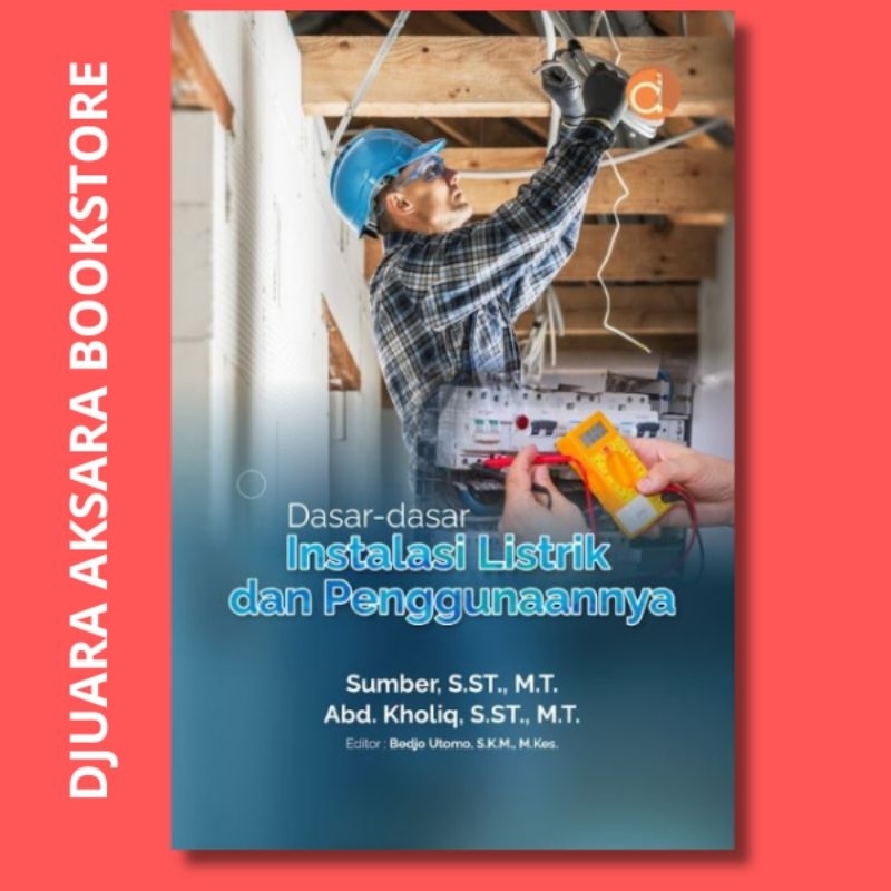 Jual Buku Dasar-Dasar Instalasi Listrik dan Penggunaannya - Buku Teknik ...