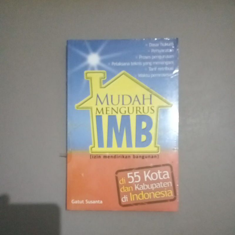 Jual Buku mudah mengurus IMB izin mendirikan bangunan di 55 kota dan kabupaten di Indonesia ...