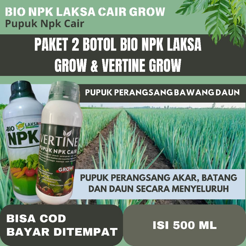 Jual PROMO PAKET 2 BOTOL BIO NPK CAIR LAKSA GROW & VERTINE GROW OBAT PELEBAT BAWANG DAUN, BAWANG ...