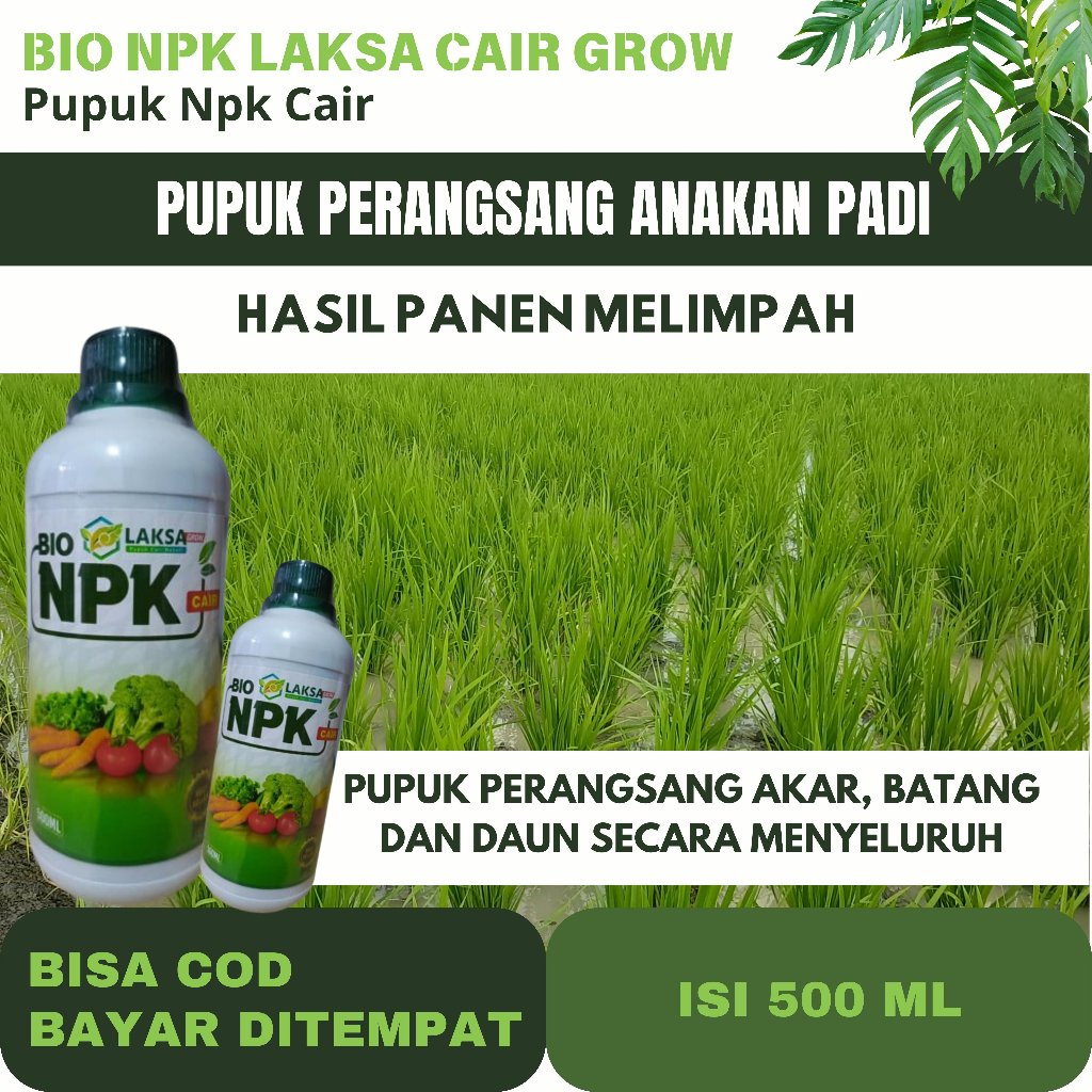Jual BIO NPK CAIR LAKSA GROW MELEBATKAN TANAMAN ANAKAN PADI HASIL PANEN MELIMPAH, Obat Semprot ...