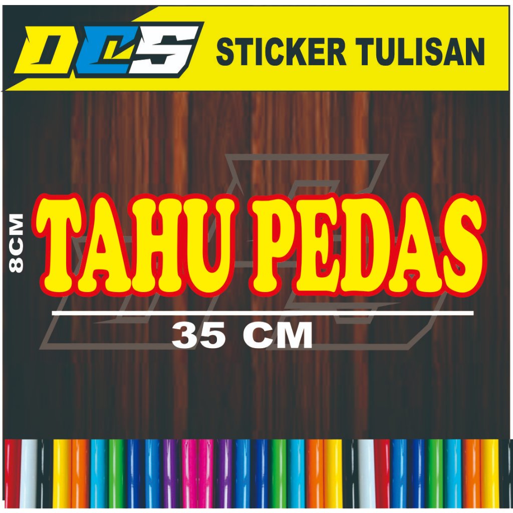 Jual STICKER TULISAN TAHU PEDAS STICKER DOBEL DUA WARNA,STICKER ...