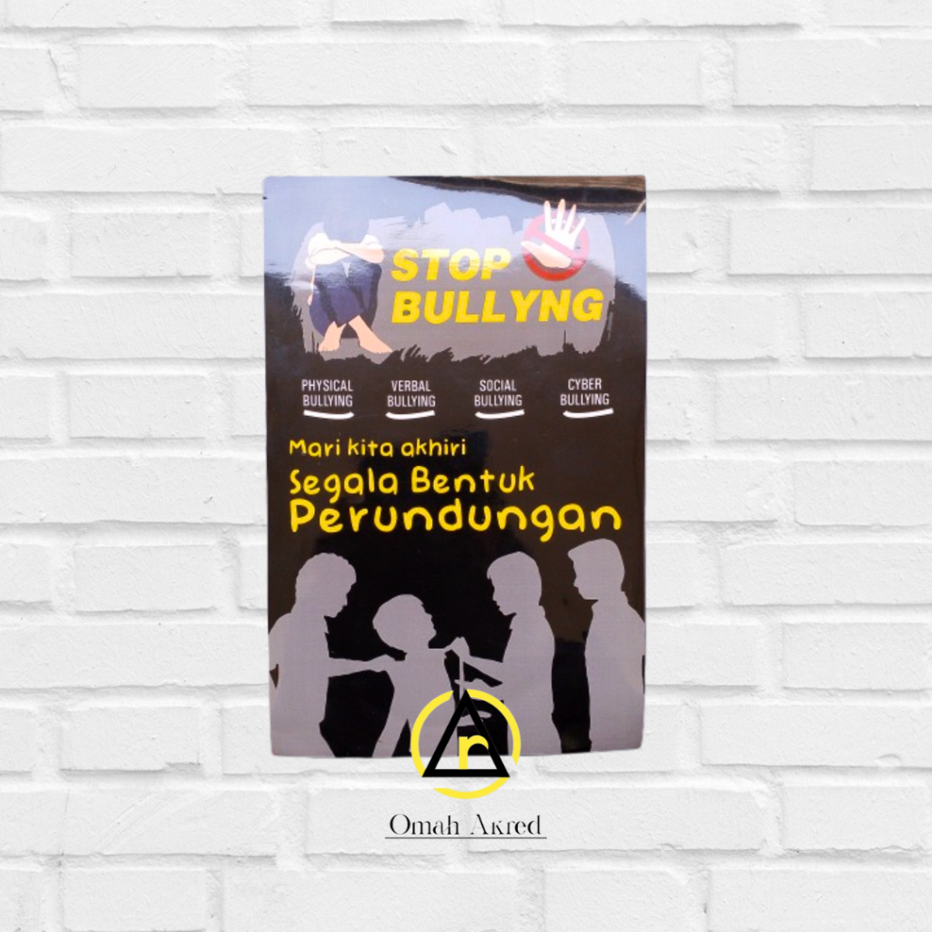 Jual Stiker Stop Bullying - Mari Akhiri Segala Bentuk Perundungan ...