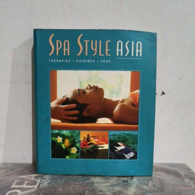 Jual Buku Original SPA STYLE ASIA THERAPIES CUISINES SPAS ARCHIPELAGO PRESS Bekas | Shopee Indonesia