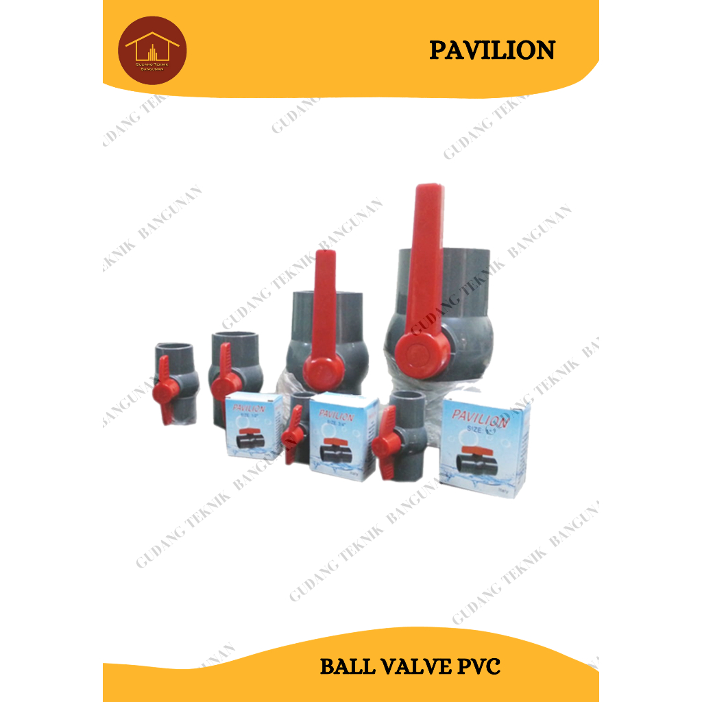 Jual Stop Keran Ball Valve PVC Tebal Merk Pavilion / Stop Kran PVC Pavilion 2" - 3" Termurah ...