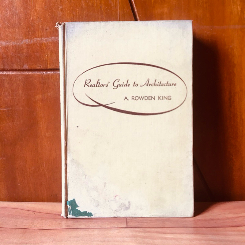 Jual BUKU ORIGINAL REALTORS’ GUIDE TO ARCHITECTURE - A. ROWDEN KING ...