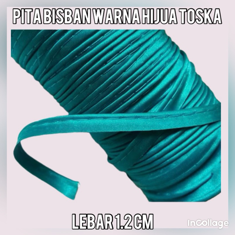 Jual per rol 15 meter pita bisban warna hijau toska lebar 1.2 cm ...