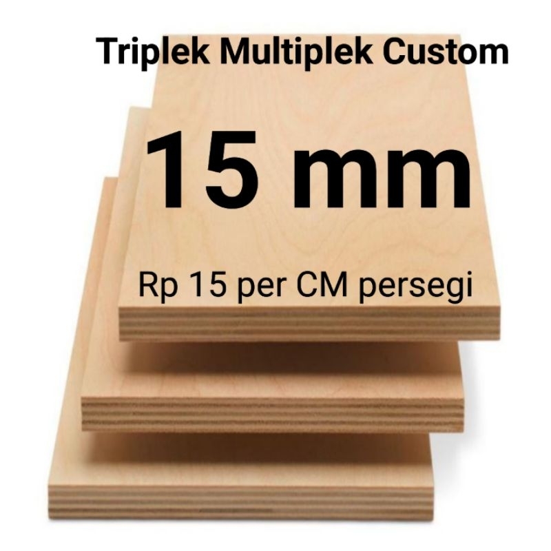 Jual Triplek Custom 15mm Rp 15 per cm persegi Multiplek Plywood Customs ...