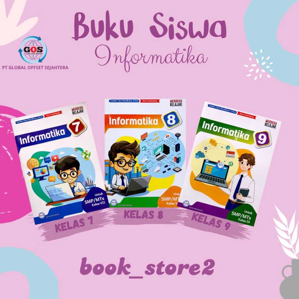 Jual BUKU SISWA INFORMATIKA KELAS 7,8,9 KURIKULUM PENGGERAK-MERDEKA SMP/MTS (PENERBIT:GOS ...