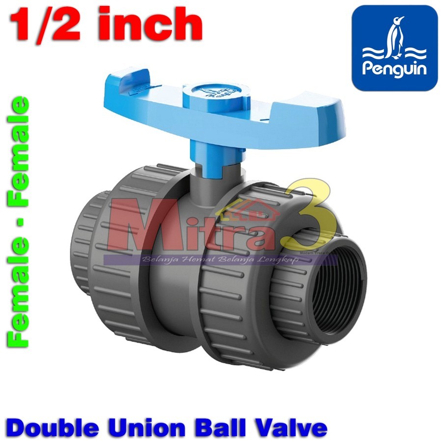 Jual Double Union Ball Valve FxF PENGUIN 1/2" PVC / WaterMur Stop Kran Air Drat Dalam Female ...