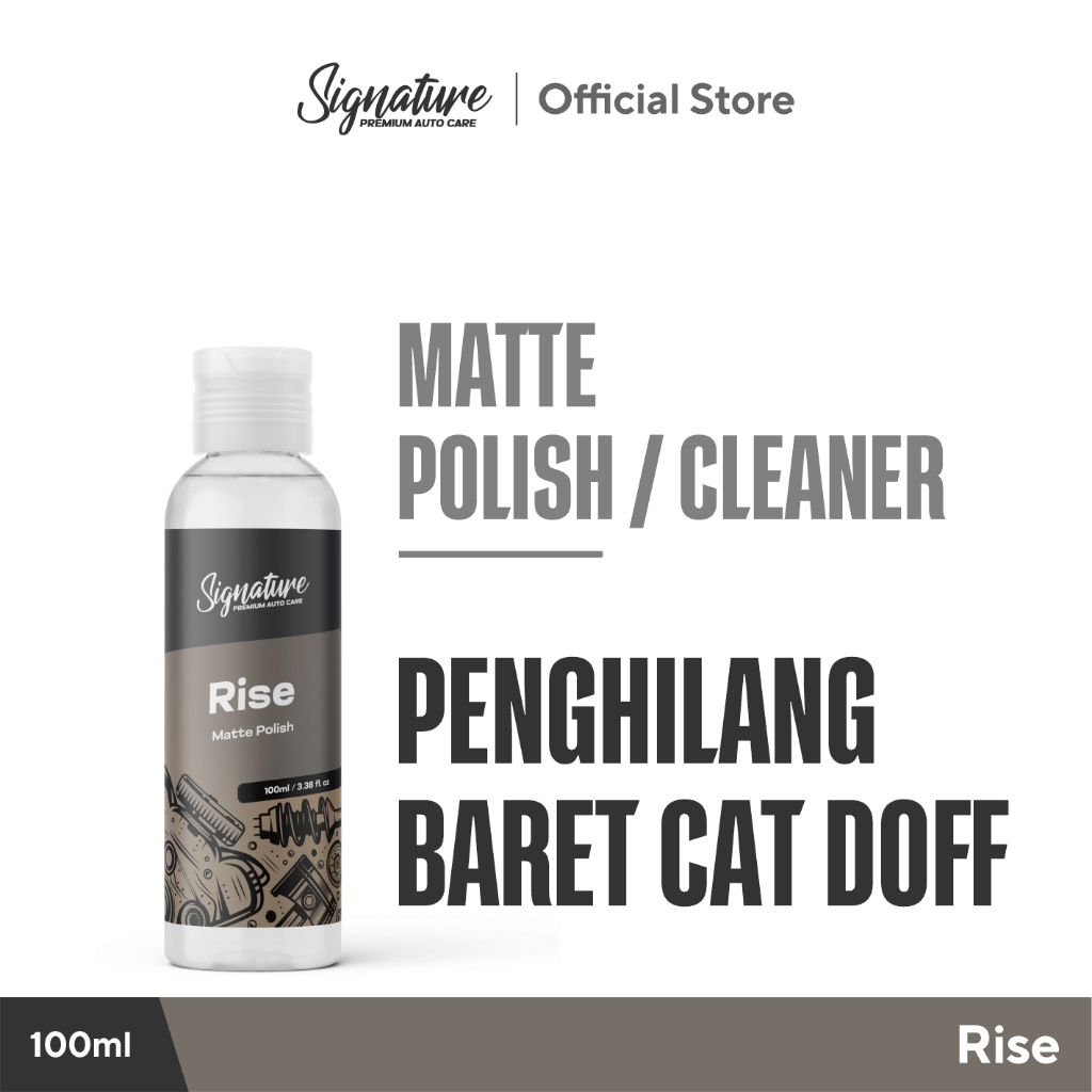 Jual Rise ( Matte Polish ) by Signature Auto Care | Compound Kompon ...