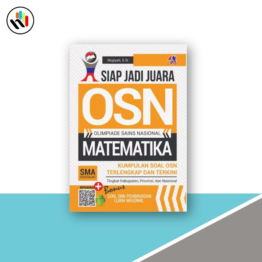Jual Buku OSN Matematika SMA : Olimpiade Sains Nasional, Siap Jadi Juara OSN Matematika SMA ...