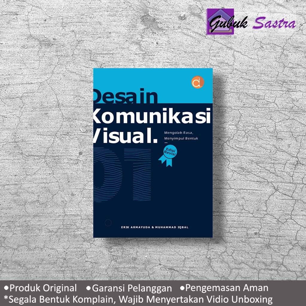 Jual Buku Desain Komunikasi Visual 01 Mengolah Rasa Menyimpul Bentuk ...