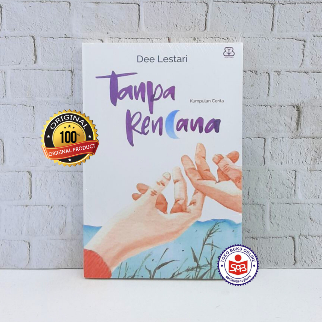 Jual Tanpa Rencana - Dee Lestari | Shopee Indonesia