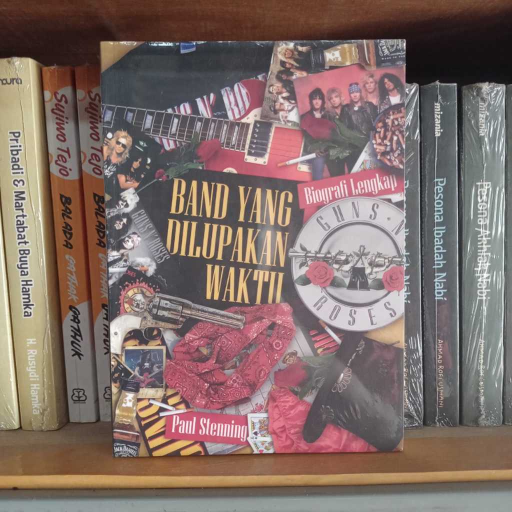 Jual Buku Biografi Guns N Roses - Band yang Dilupakan Waktu - Paul ...