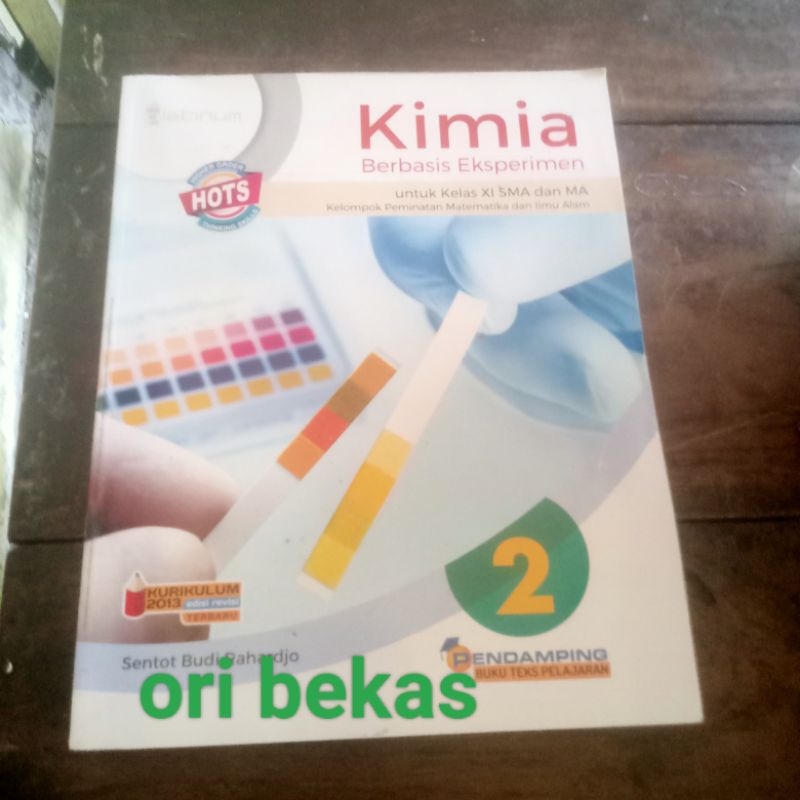 Jual Buku KIMIA Berbasis Eksperimen Kurikulum 2013 Revisi Untuk Kelas XI 2 SMA dan MA HOTS ...