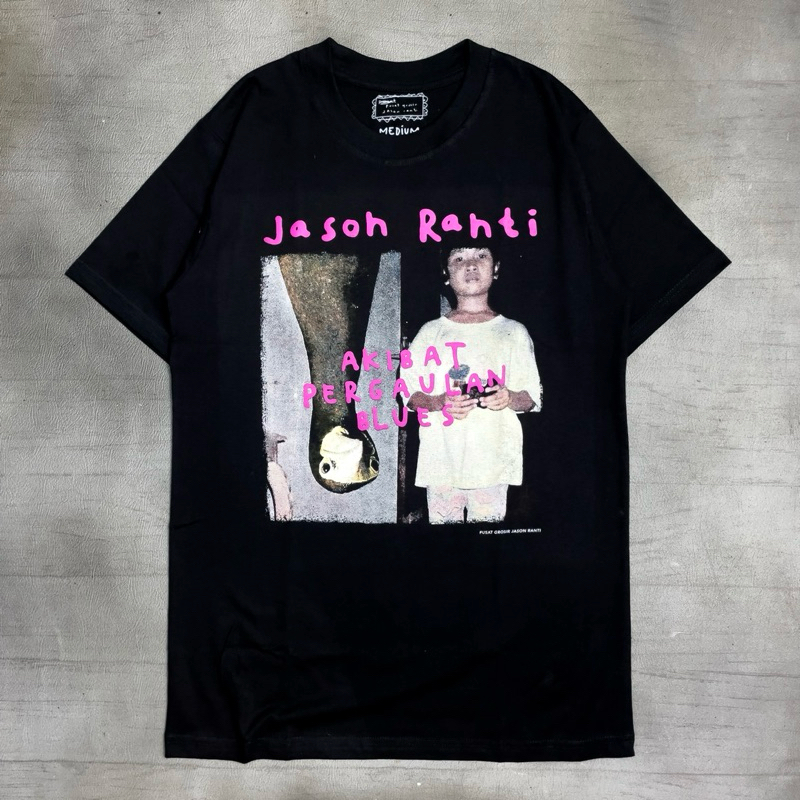 Jual Jason Ranti - Akibat Pergaulan Blues | Tshirt Black Original ...