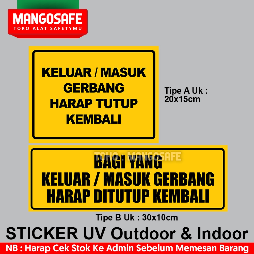 Jual Stiker Keluar Masuk Gerbang Harap Tutup Kembali / Sticker UV Indoor Outdoor Tahan Panas Air ...
