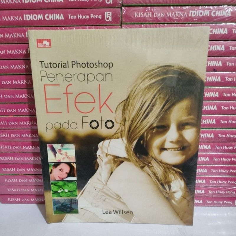 Jual Buku Tutorial Photoshop Penerapan Efek Pada Foto | Shopee Indonesia