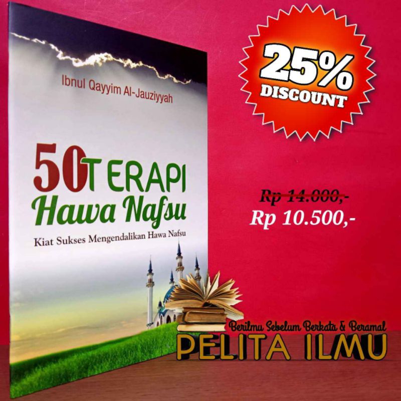 Jual Buku 50 Terapi Hawa Nafsu - Kiat Sukses Mengendalikan Hawa Nafsu (Terjemah Kitab Asbab At ...
