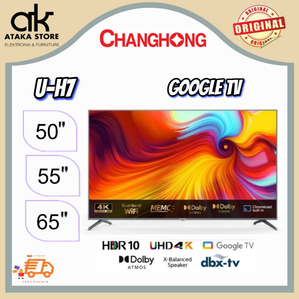 Jual TV LED Changhong G0GLE TV 50 INCH U50H7 / 55 INCH U55H7 / 65 INCH U65H7- G0GLE TV UHD 4K ...